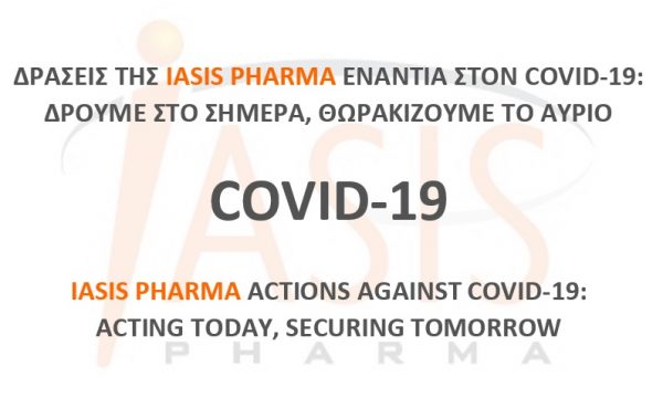 IASIS PHARMA ACTIONS AGAINST COVID-19: ACTING TODAY, SECURING TOMORROW ...